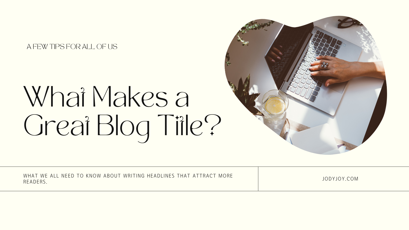 How to Craft Engaging Blog Titles that Appeal to Your Reader’s ...