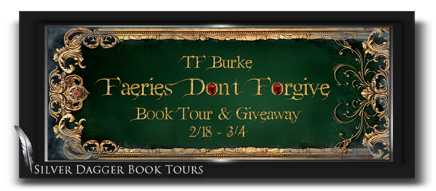 Faeries Don’t Forgive by TF Burke